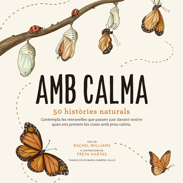 "Con calma", 50 historias para contemplar las maravillas de la ...